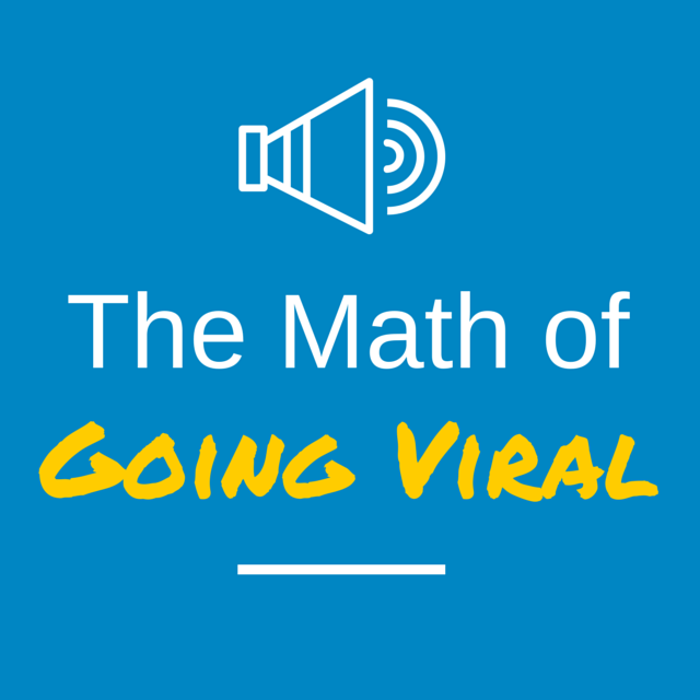 The Math of Going Viral - ShareProgress